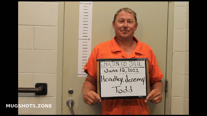 HEADLEY JEREMEY TODD 06/12/2022 - Chilton County Mugshots Zone