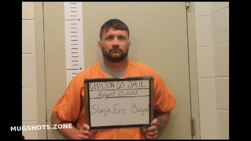 SLAGLE ERIC BURGESS 08/23/2022 - Chilton County Mugshots Zone