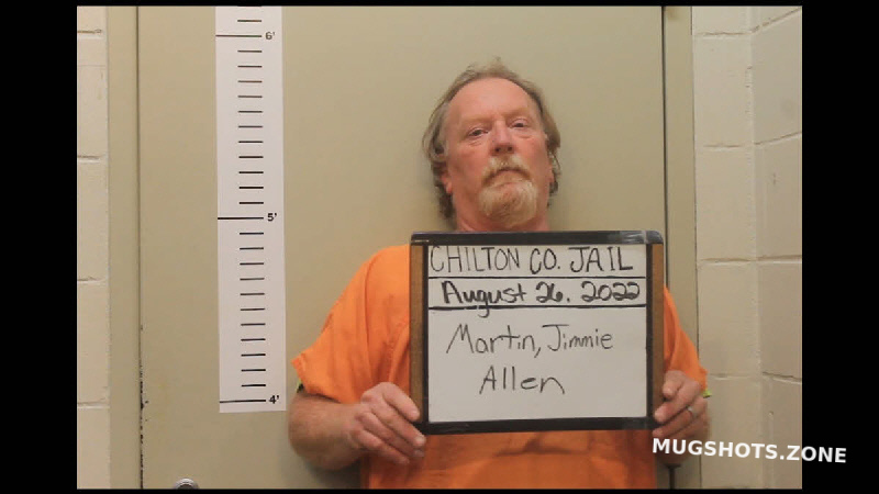 MARTIN JIMMIE ALLAN 08/26/2022 - Chilton County Mugshots Zone