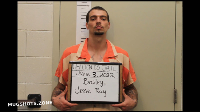 BAILEY JESSE RAY 09/30/2022 - Chilton County Mugshots Zone