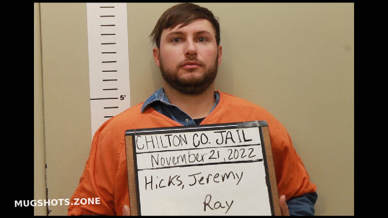 HICKS JEREMY RAY 11/21/2022 - Chilton County Mugshots Zone