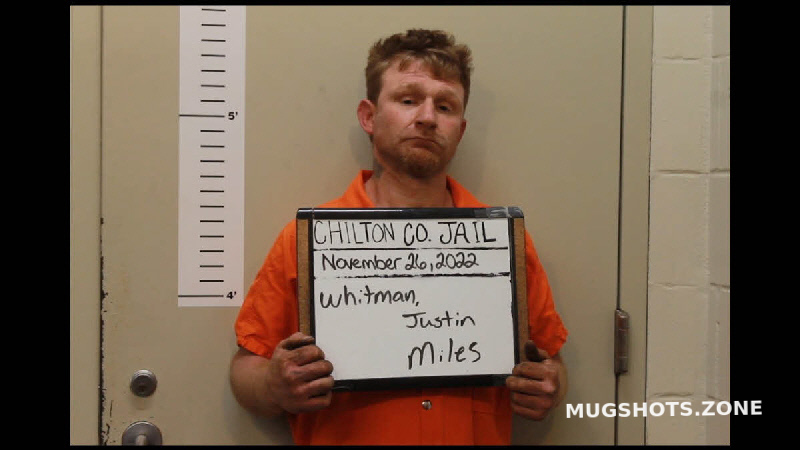 WHITMAN JUSTIN MILES 11/26/2022 - Chilton County Mugshots Zone