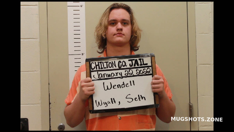 WENDELL SETH WYATT 01/22/2023 - Chilton County Mugshots Zone