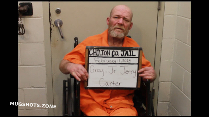 GRAY JERRY CARTER 02/11/2023 - Chilton County Mugshots Zone