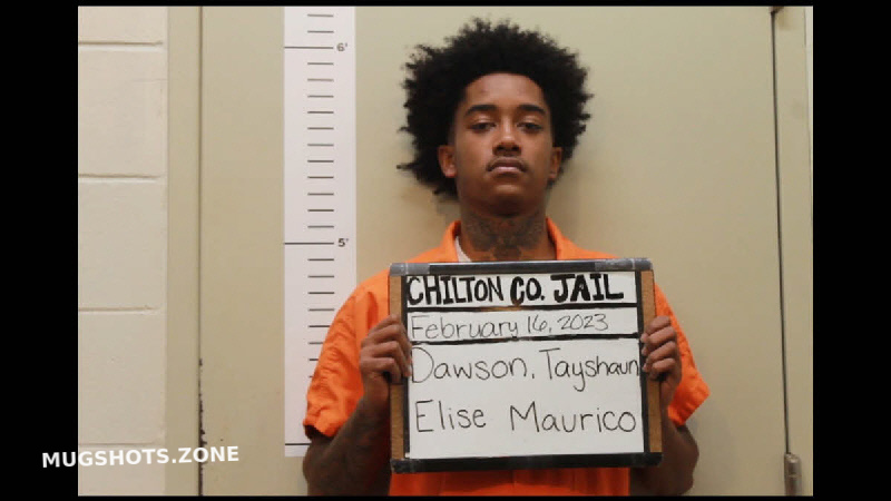 DAWSON TAYSHAUN ELISE MAURICO 02/16/2023 - Chilton County Mugshots Zone