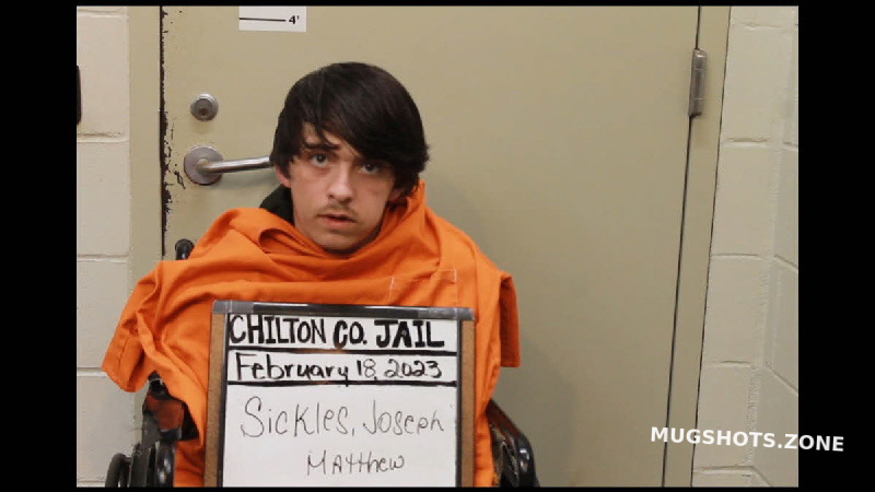 SICKLES JOSEPH MATTHEW 02/18/2023 - Chilton County Mugshots Zone
