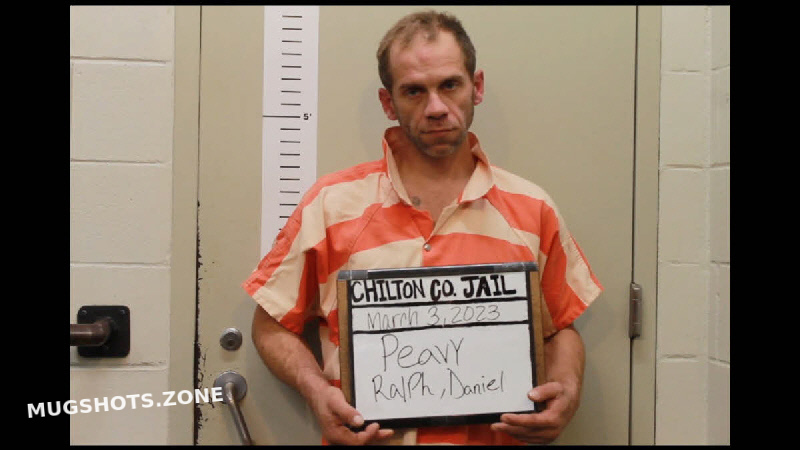 PEAVY RALPH DANIEL 03/03/2023 - Chilton County Mugshots Zone