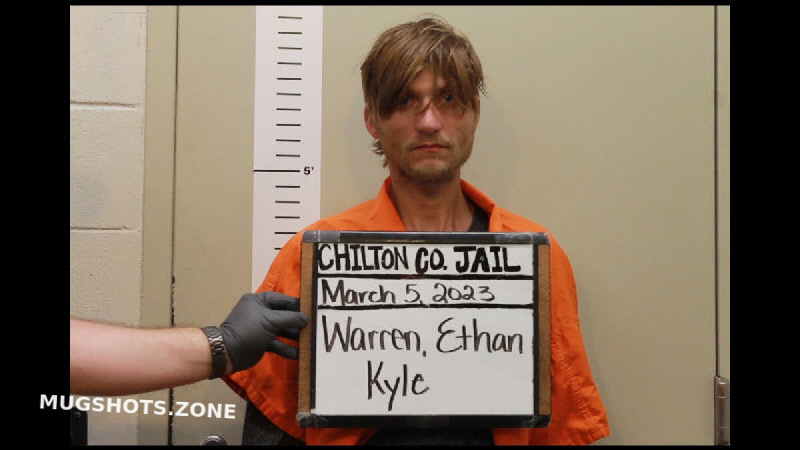 WARREN ETHAN KYLE 03/05/2023 - Chilton County Mugshots Zone
