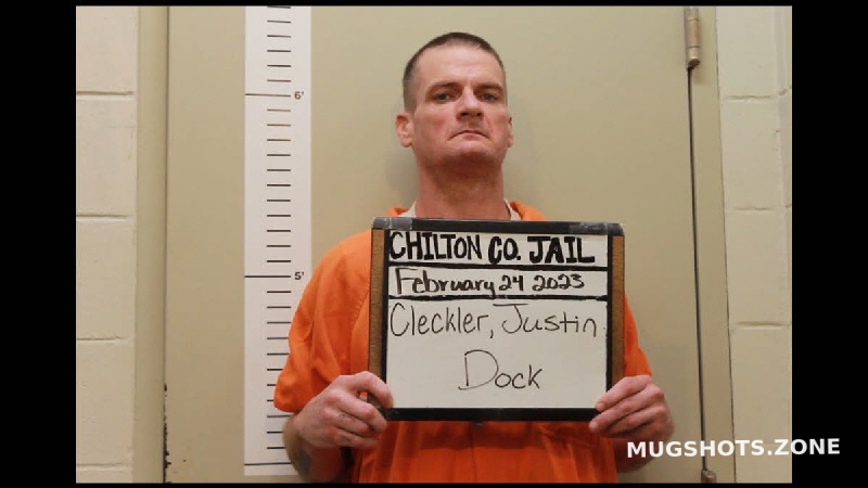 CLECKLER JUSTIN DOCK 03/15/2023 - Chilton County Mugshots Zone