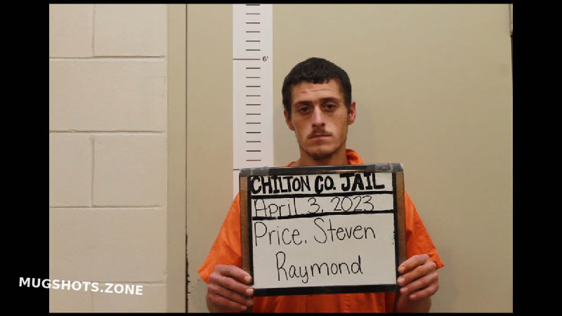 PRICE STEVEN RAYMOND 04/03/2023 - Chilton County Mugshots Zone