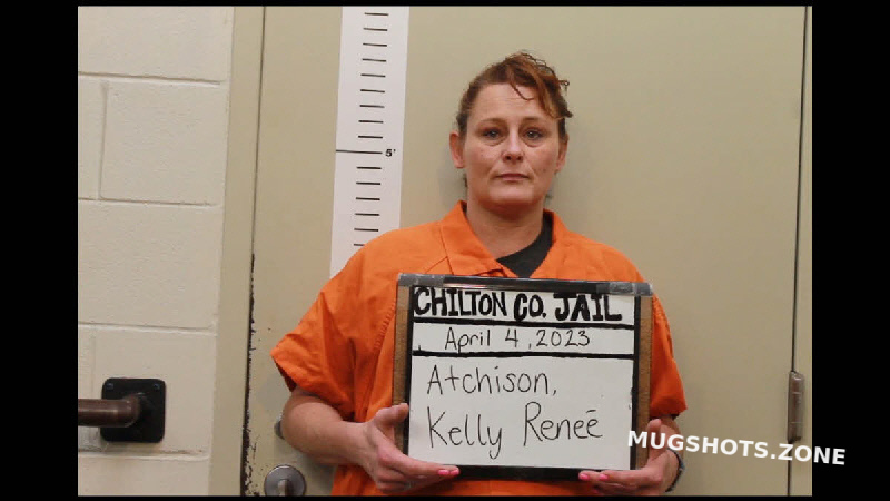 ATCHISON KELLY RENEE 04/04/2023 - Chilton County Mugshots Zone