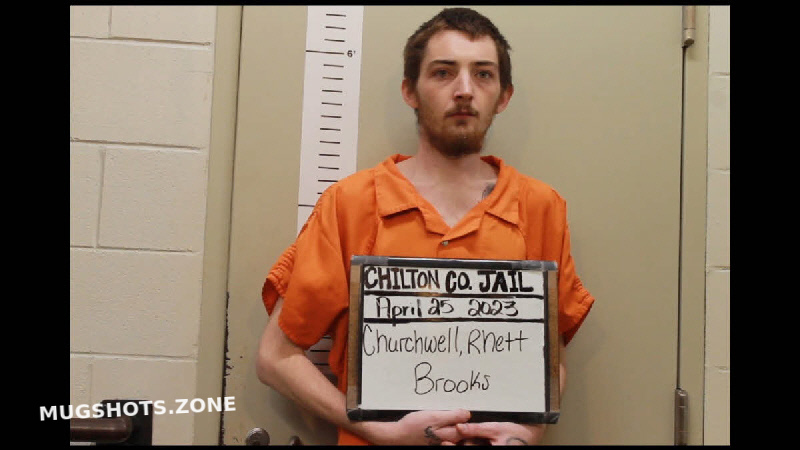 CHURCHWELL RHETT BROOKS 04/25/2023 - Chilton County Mugshots Zone