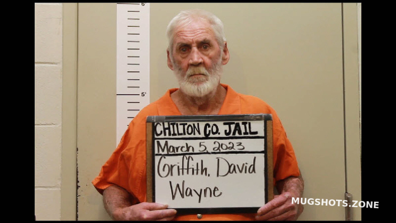 GRIFFITH DAVID WAYNE 05/04/2023 - Chilton County Mugshots Zone