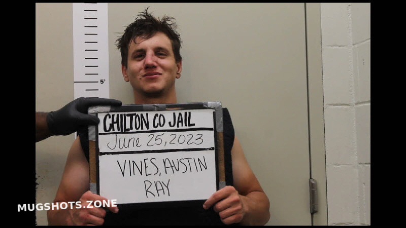 VINES AUSTIN RAY 06/25/2023 - Chilton County Mugshots Zone