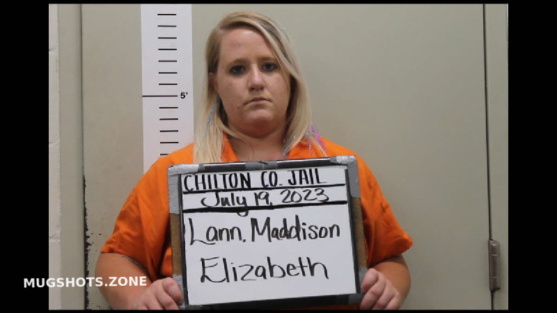 LANN MADDISON ELIZABETH 07/19/2023 - Chilton County Mugshots Zone