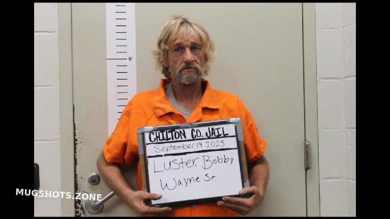 LUSTER BOBBY WAYNE 09/19/2023 - Chilton County Mugshots Zone