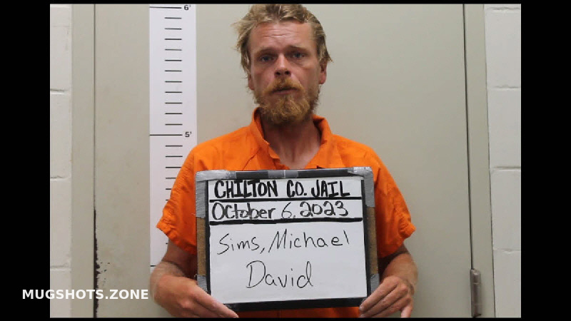 SIMS MICHAEL DAVID 10/06/2023 - Chilton County Mugshots Zone