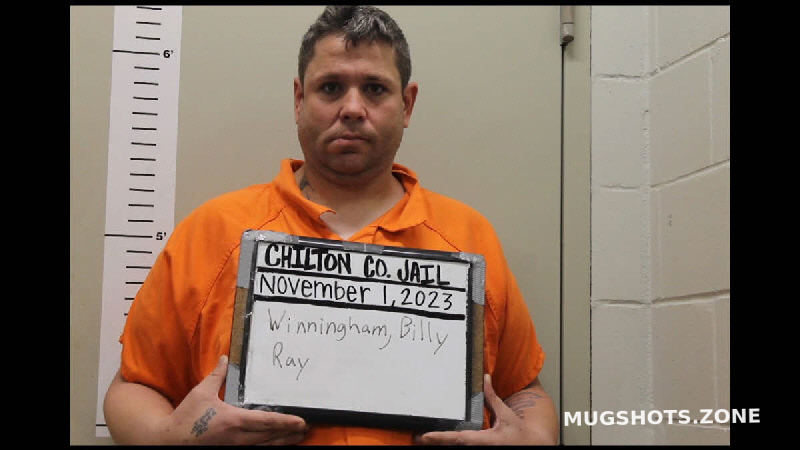 WINNINGHAM BILLY RAY 11/01/2023 - Chilton County Mugshots Zone
