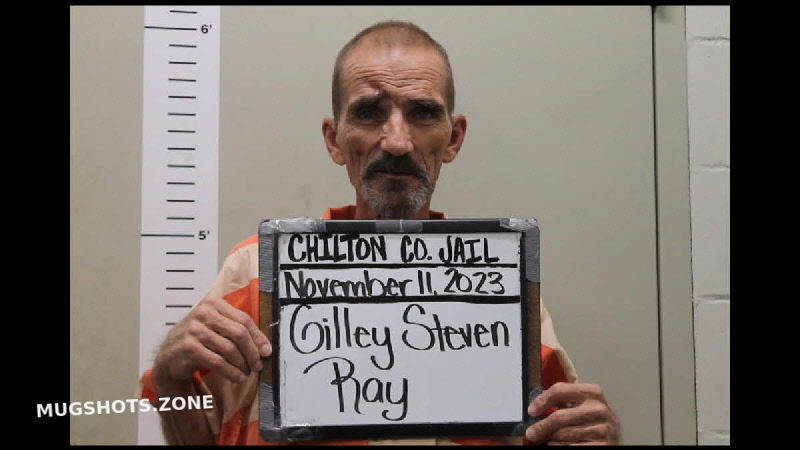 GILLEY STEVEN RAY 11/11/2023 - Chilton County Mugshots Zone