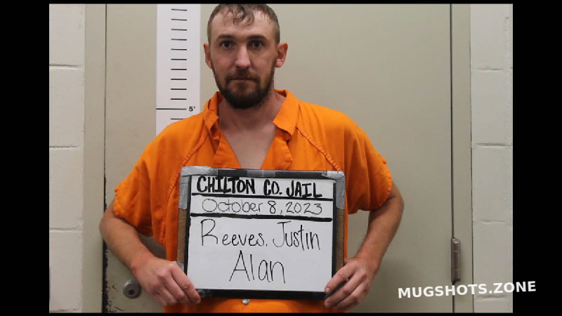 REEVES JUSTIN ALAN 11/13/2023 - Chilton County Mugshots Zone