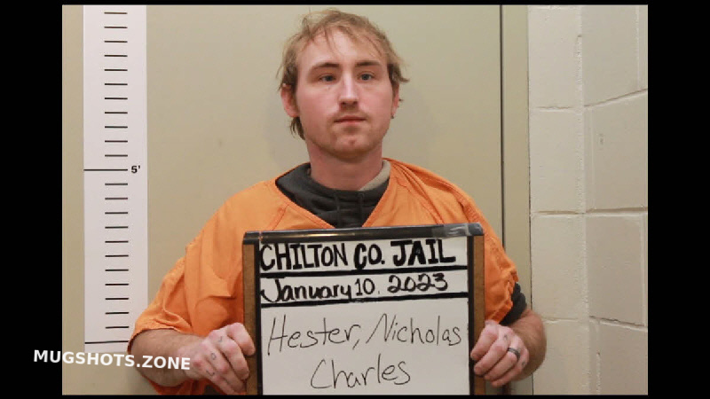 HESTER NICHOLAS CHARLES 05/06/2024 - Chilton County Mugshots Zone