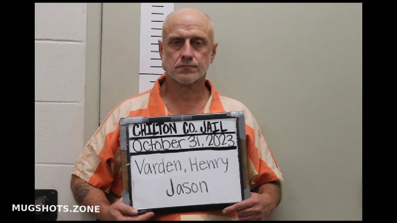 VARDEN HENRY JASON 05/28/2025 - Chilton County Mugshots Zone