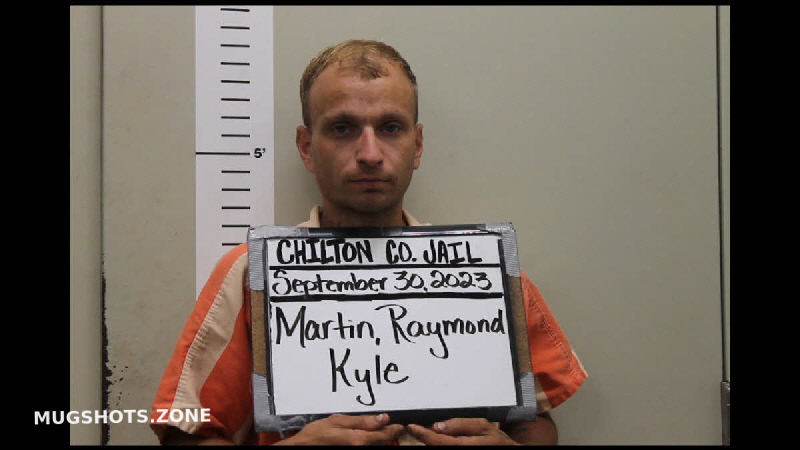 MARTIN RAYMOND KYLE 10/22/2025 - Chilton County Mugshots Zone