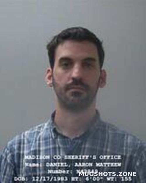 AARON MATTHEW DANIEL 05/12/2022 - Madison County Mugshots Zone