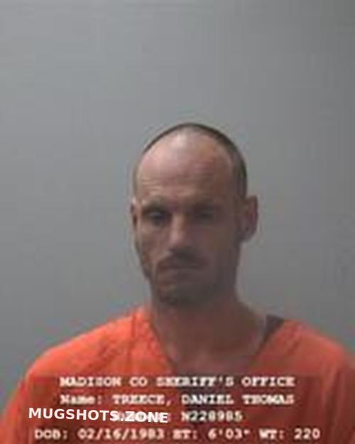 DANIEL THOMAS TREECE 05/15/2022 - Madison County Mugshots Zone