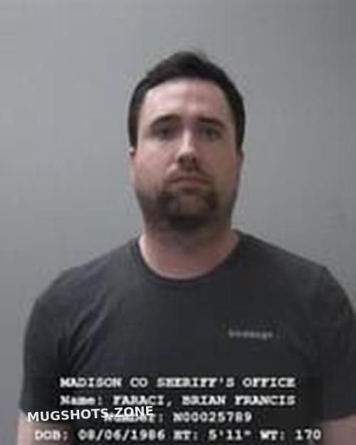 BRIAN FRANCIS FARACI 10/19/2022 - Madison County Mugshots Zone