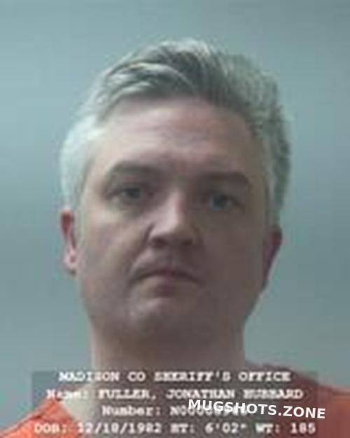 JONATHAN HUBBARD FULLER 08/23/2023 - Madison County Mugshots Zone