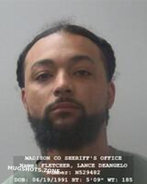 LANCE DEANGELO FLETCHER 05/26/2024 - Madison County Mugshots Zone