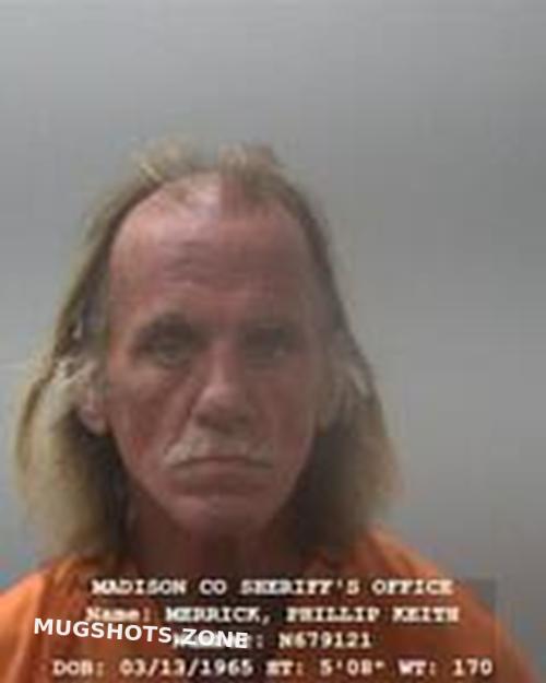 PHILLIP KEITH MERRICK 06/11/2024 - Madison County Mugshots Zone
