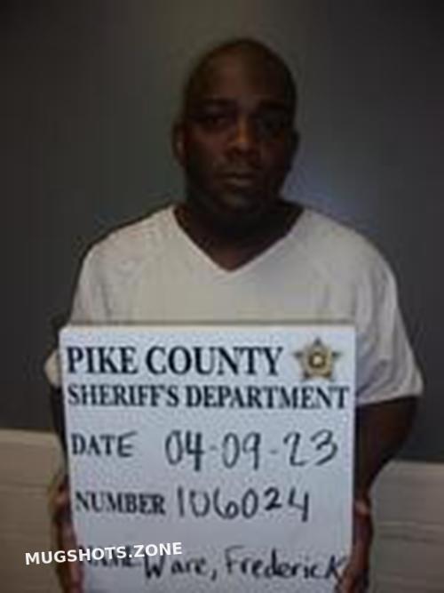 FREDERICK MAURICE WARE 04/09/2023 - Pike County Mugshots Zone