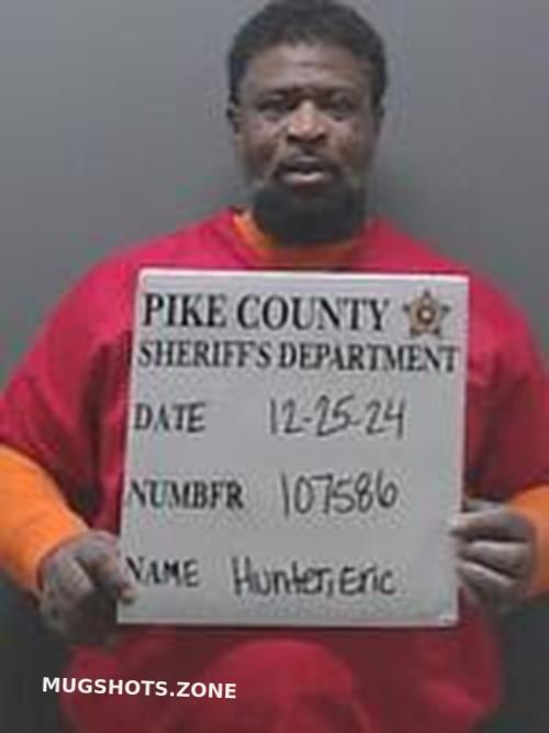 ERIC DEWAYNE HUNTER 12/25/2024 - Pike County Mugshots Zone